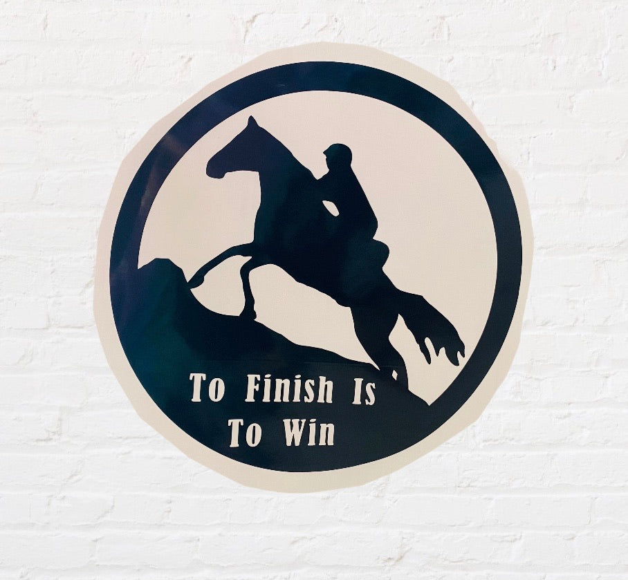 To Finish Is To Win Endurance 6X6 Decal – The Harley Horse